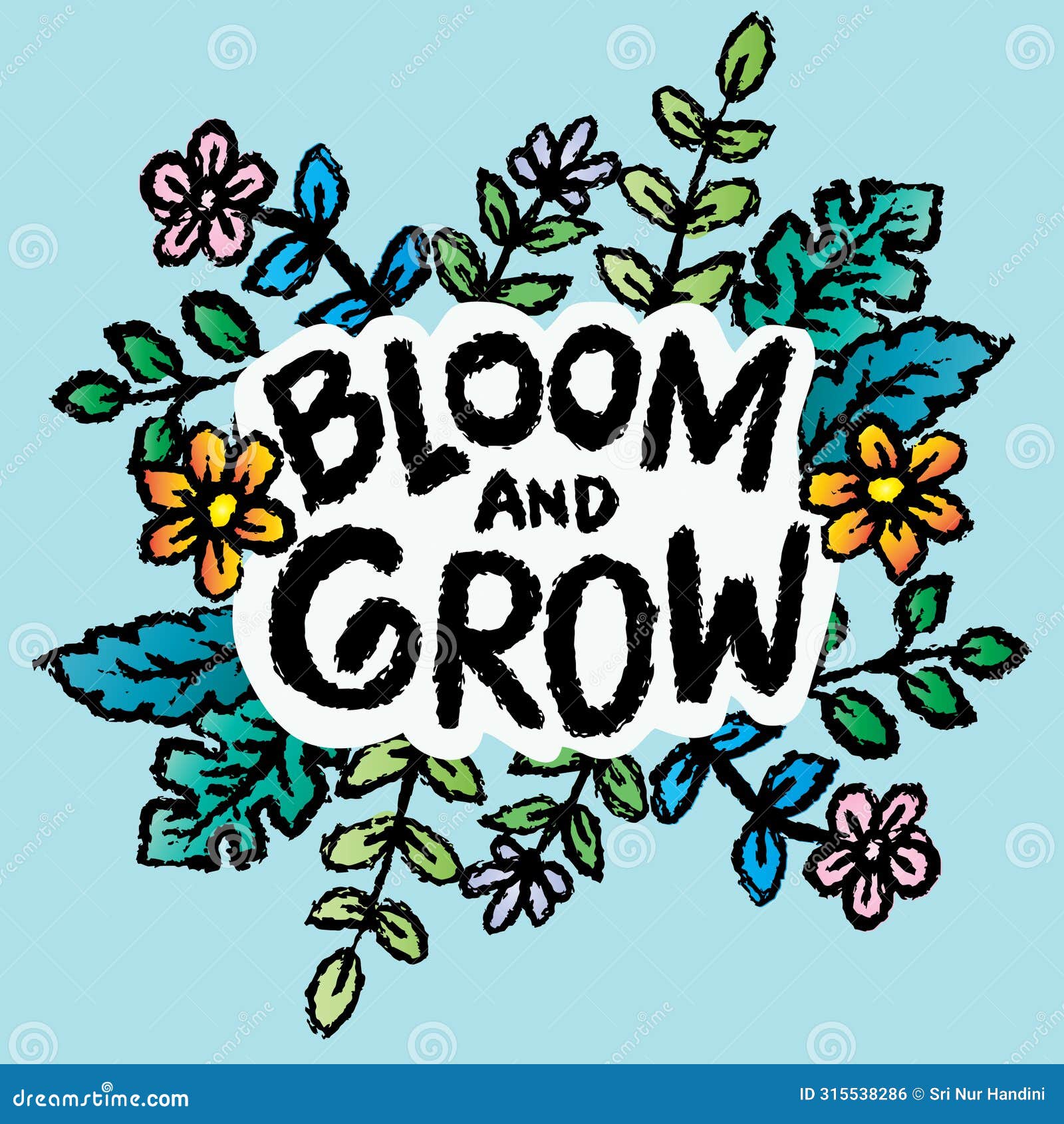 Bloom and Grow. Hand Drawn Lettering Quote with Flowers in Doodle Style ...