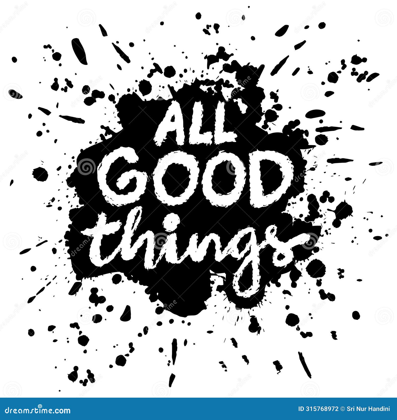 All Good Things. Inspirational Quote. Hand Drawn Lettering Stock Vector ...