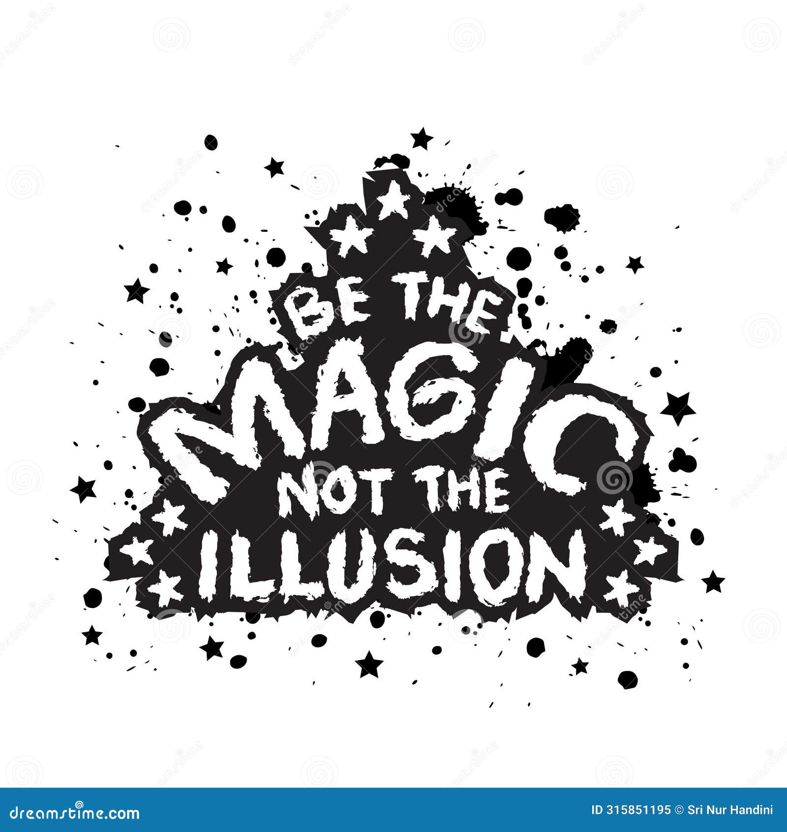 Be the Magic Not the Illusion. Inspirational and Motivational Quote ...