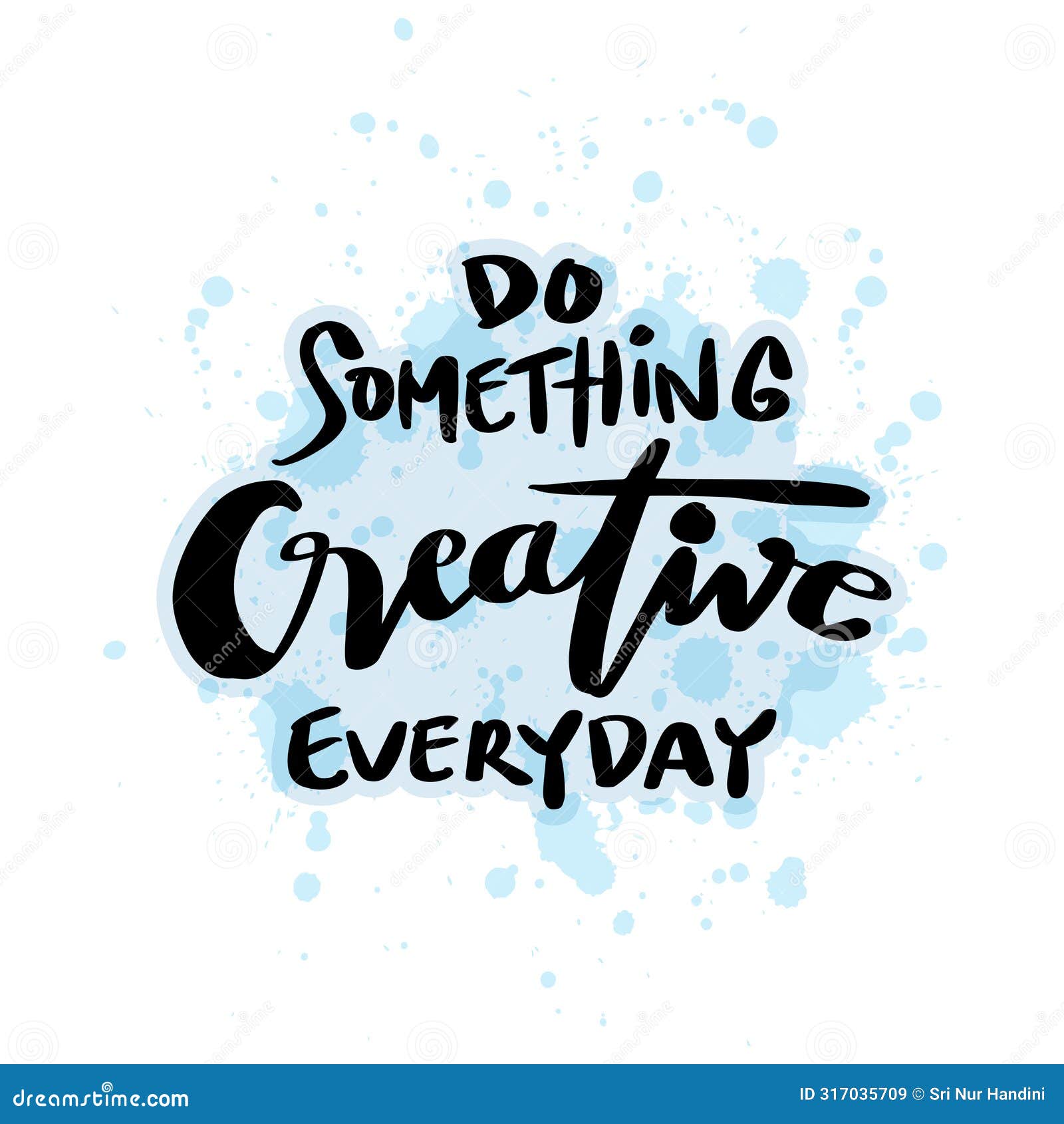 Do Something Creative Everyday. Inspirational Quote. Hand Drawn ...