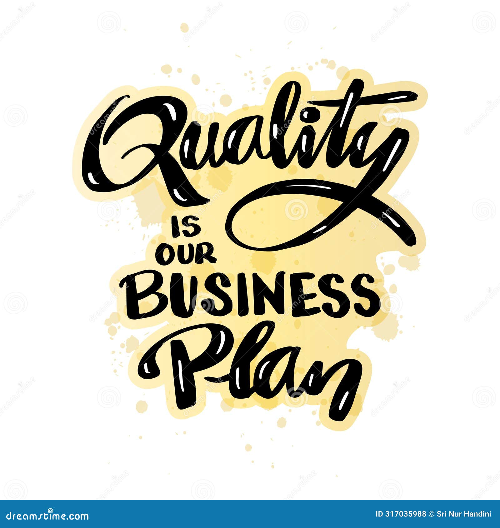 Quality is Our Business Plan. Vector Hand Drawn Illustration. Lettering ...