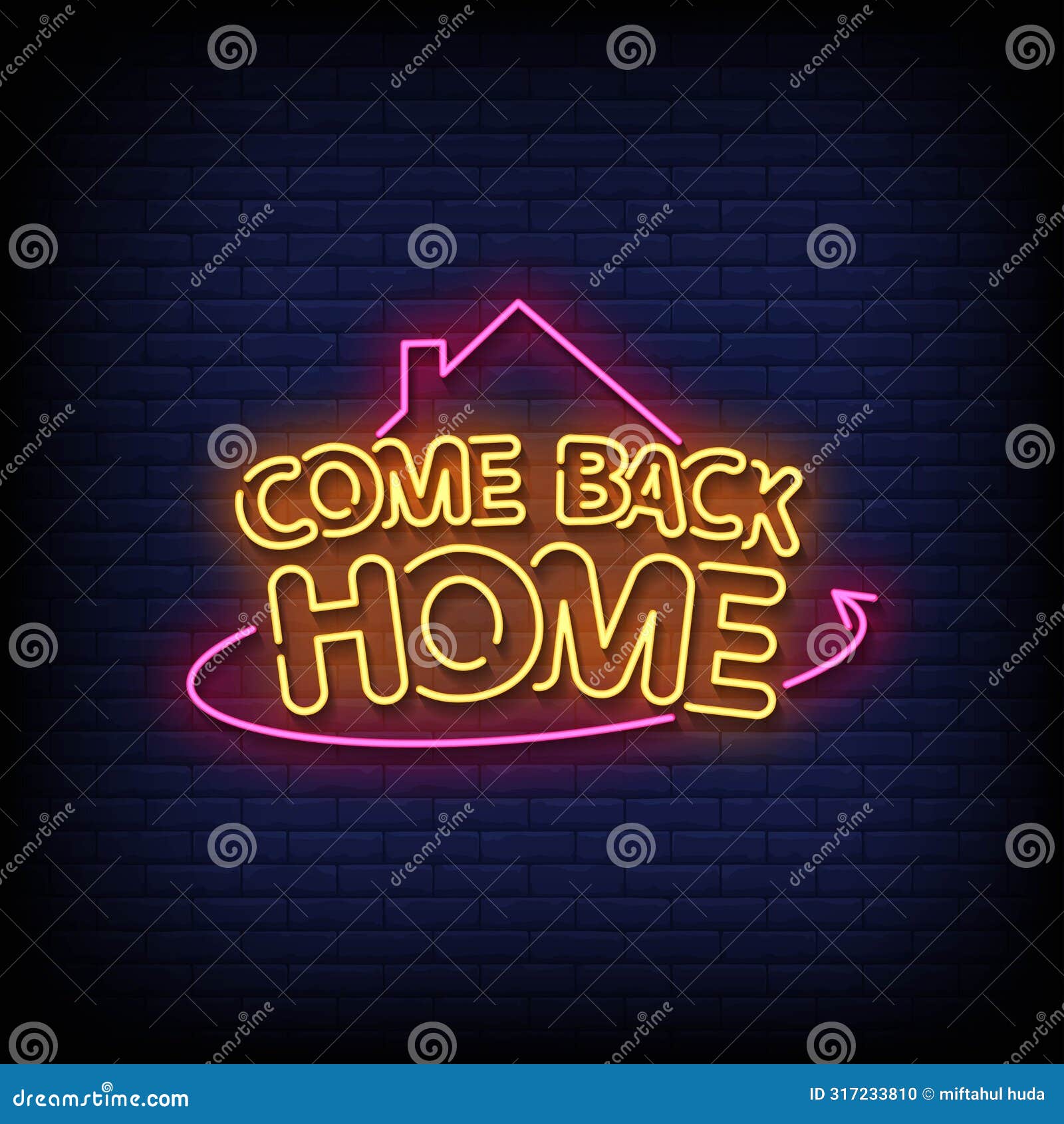 Come Back Home Neon Sign on Brick Wall Background Vector Stock Vector ...