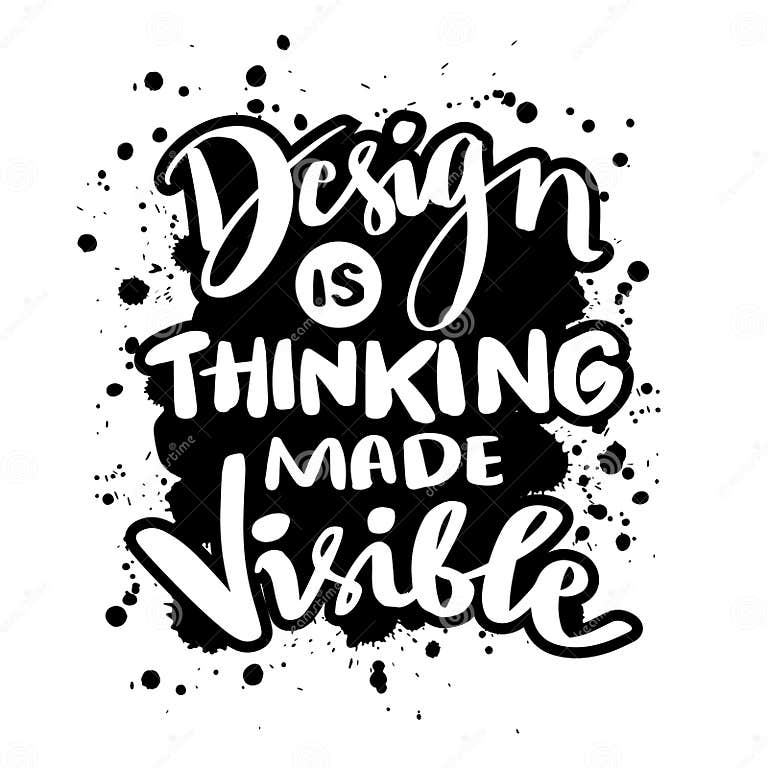 Design is Thinking Made Visible. Vector Hand Drawn Illustration with ...
