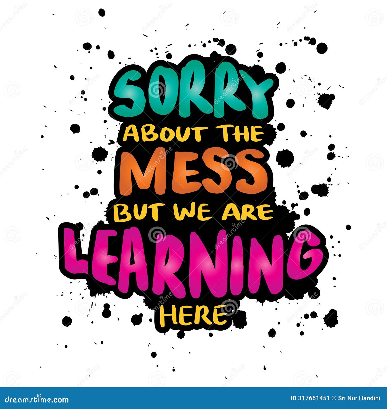 Sorry about the Mess but we are Learning Here. Hand Drawn Typography ...