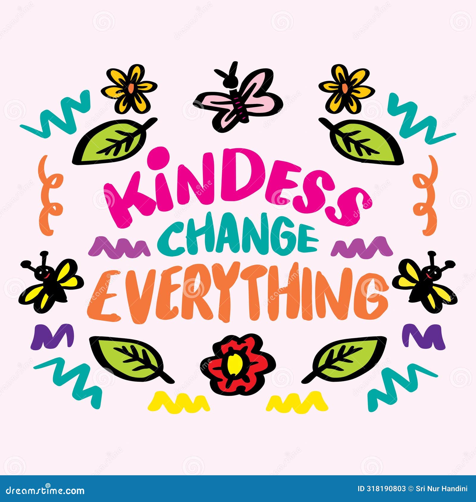 Kindness Change Everything. Hand Drawn Vector Illustration ...