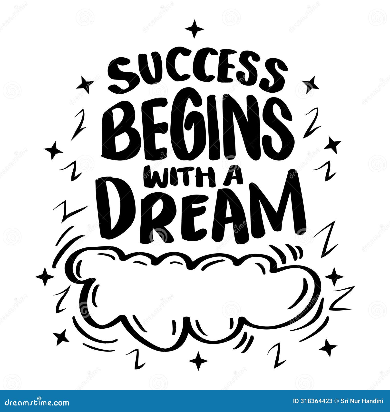 Success Begins with a Dream. Hand Drawn Lettering Stock Vector ...