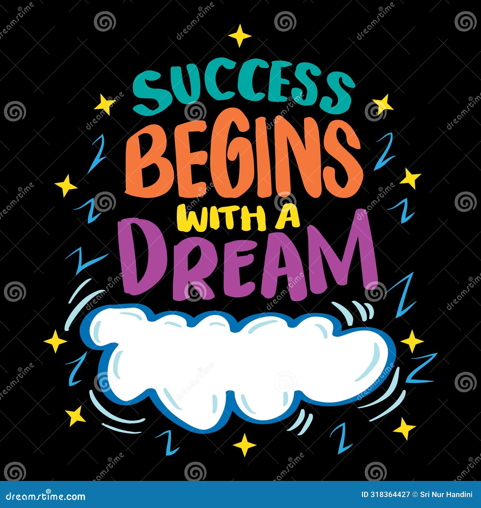 Success Begins with a Dream. Hand Drawn Lettering Stock Vector ...