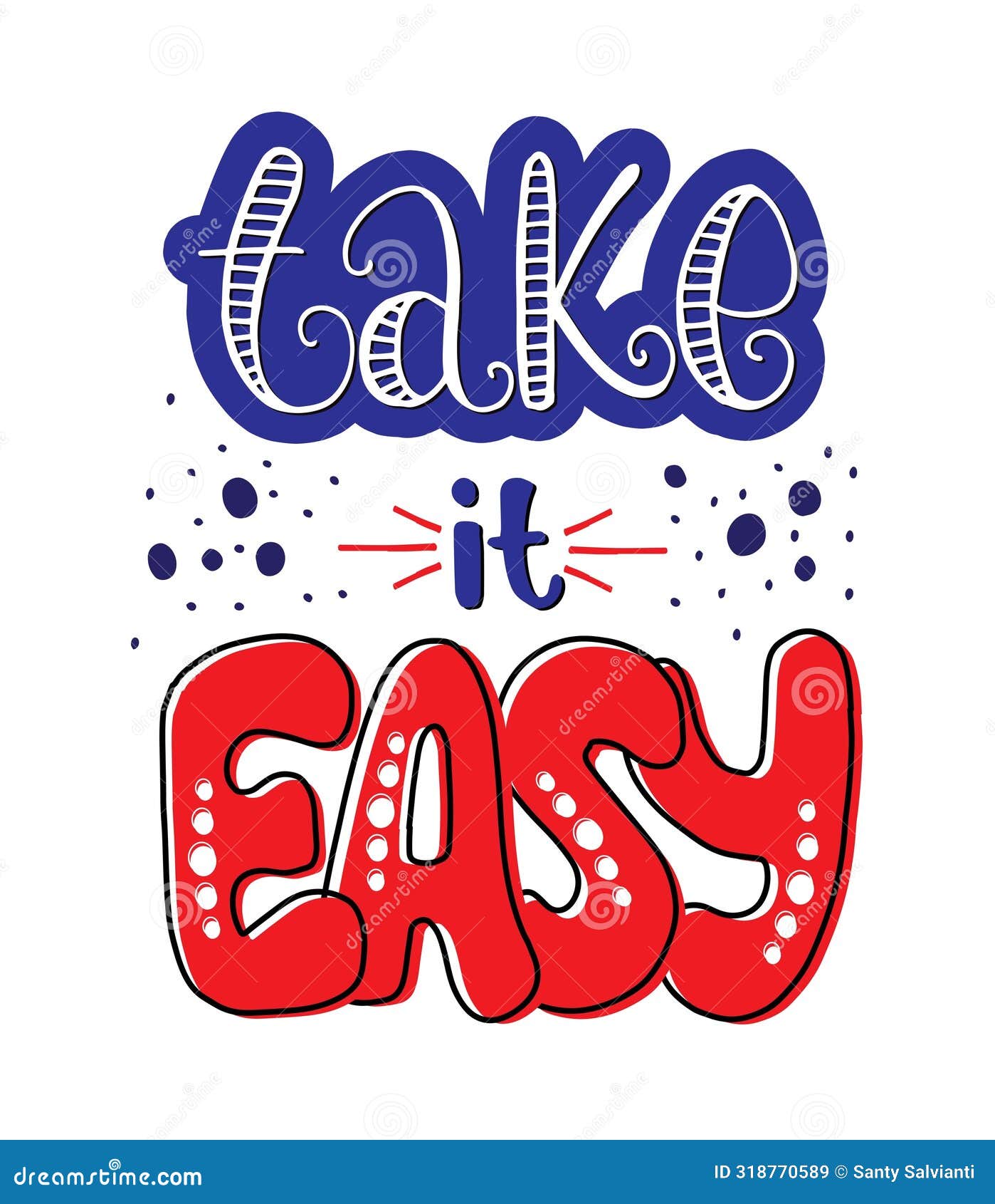 Take it Easy, Hand Lettering, Motivational Quotes Stock Illustration ...
