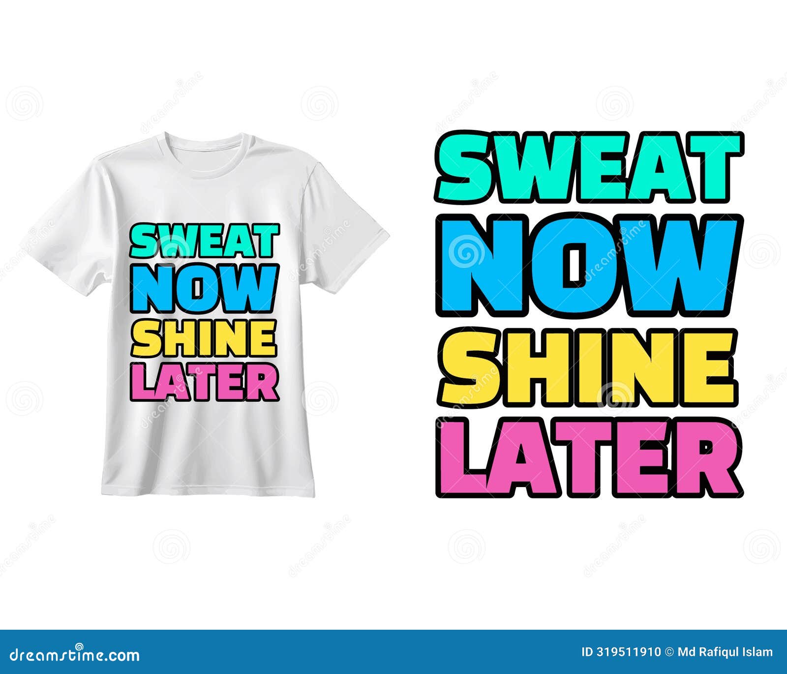 Sweat Now Shine Later T-shirt Design Stock Illustration - Illustration ...