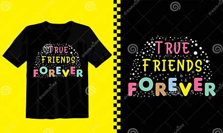 True Friends Forever Graphic T-shirt Design, Print, Vector Illustration ...