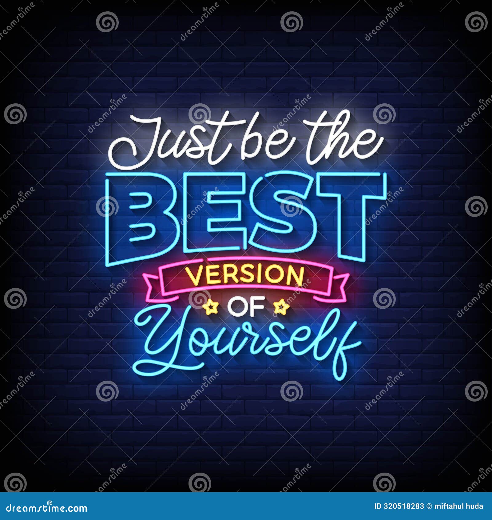 Just Be the Best Version of Yourself Neon Sign on Brick Wall Background ...
