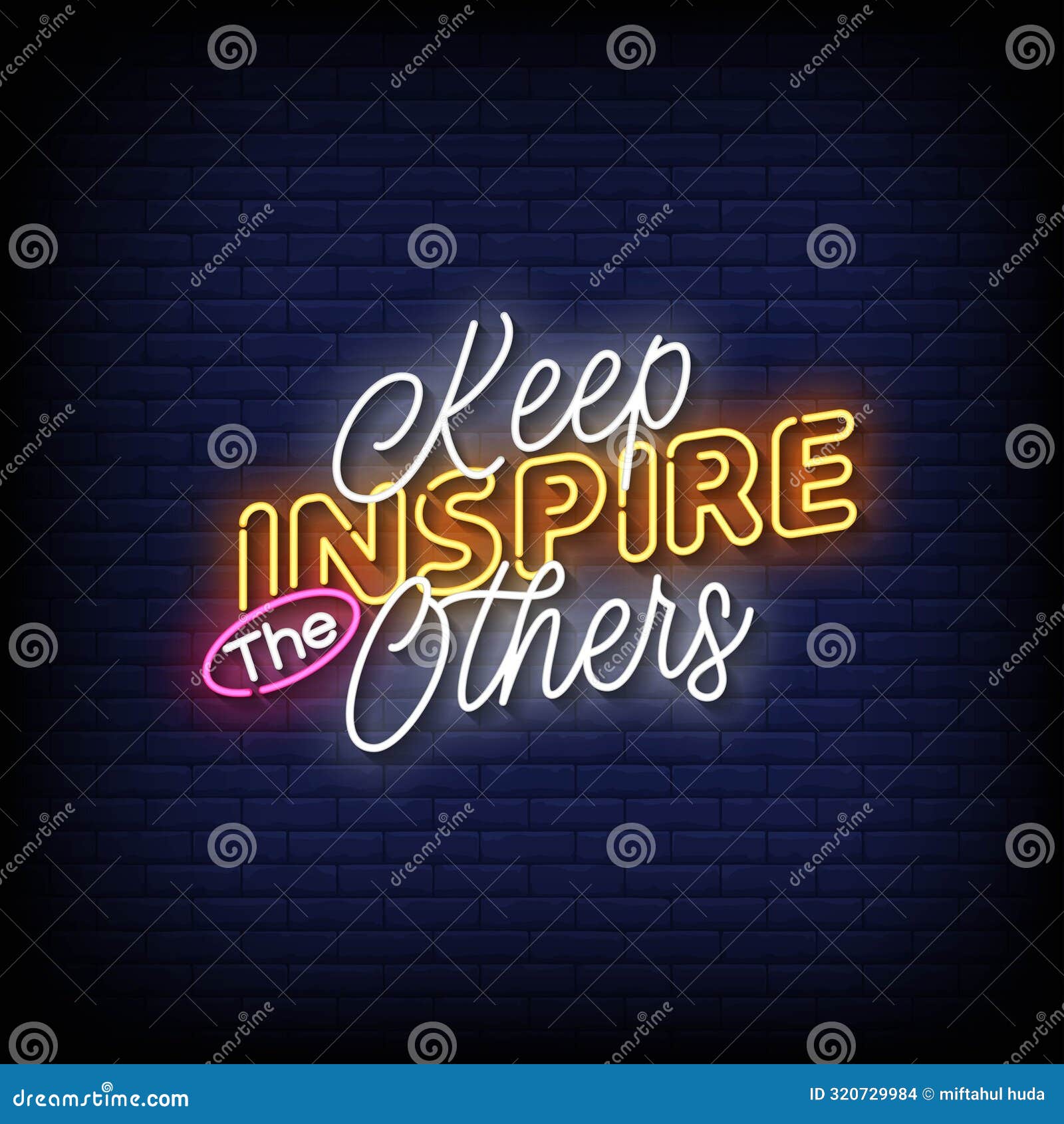 Keep Inspire the Others Neon Sign on Brick Wall Background Vector Stock ...