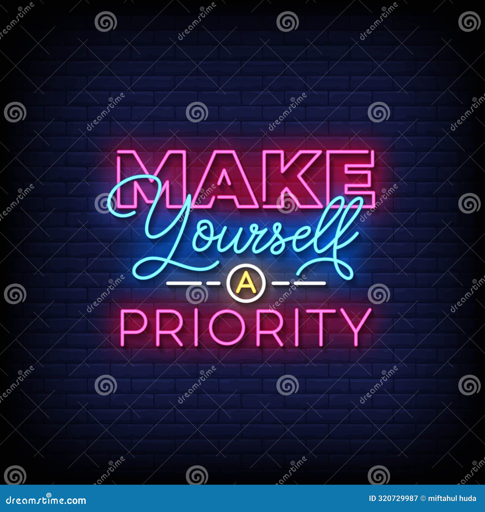 Make Yourself a Priority Neon Sign on Brick Wall Background Vector ...