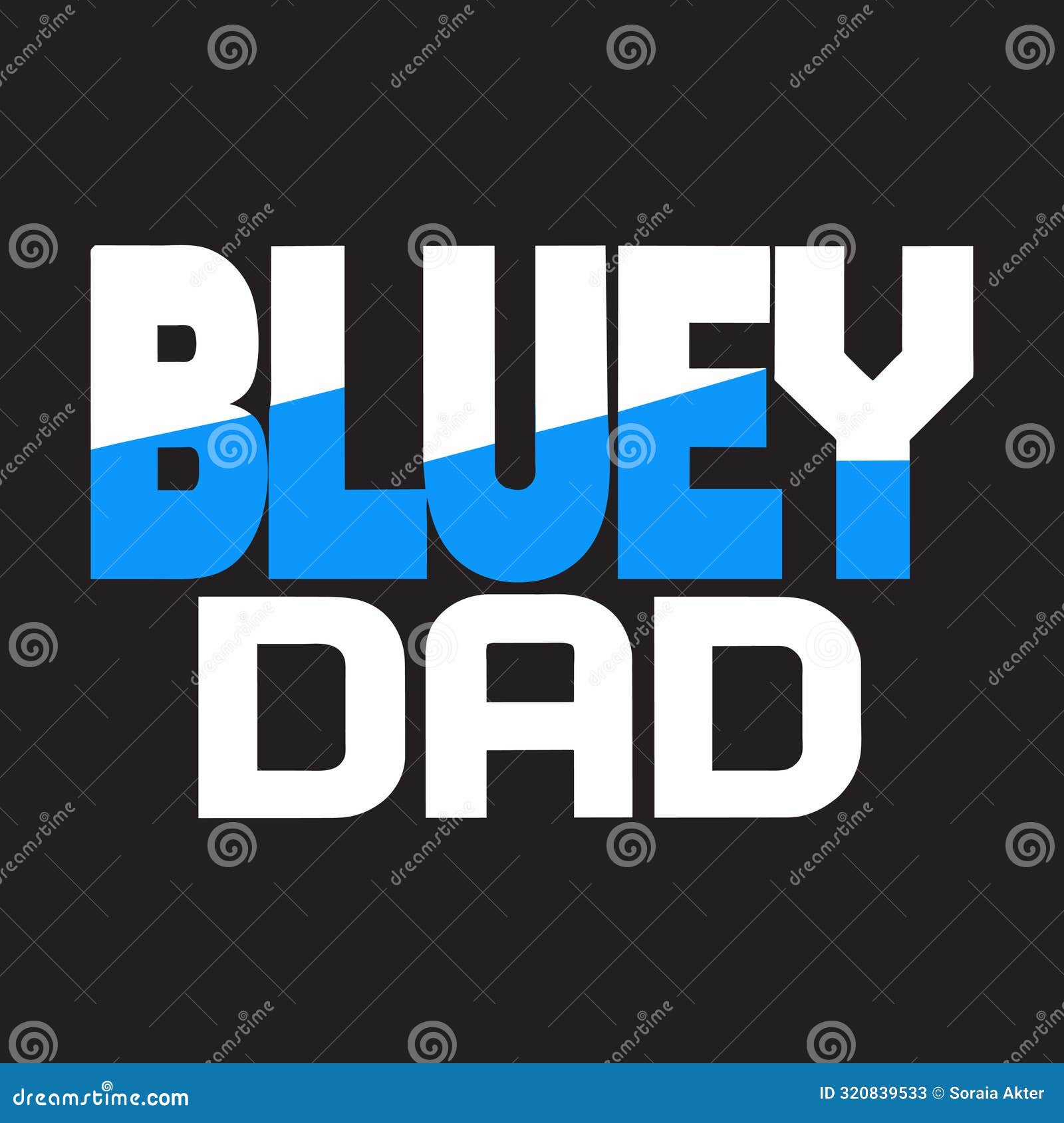 Bluey Dad Typography Design: Vector Illustration Stock Vector ...