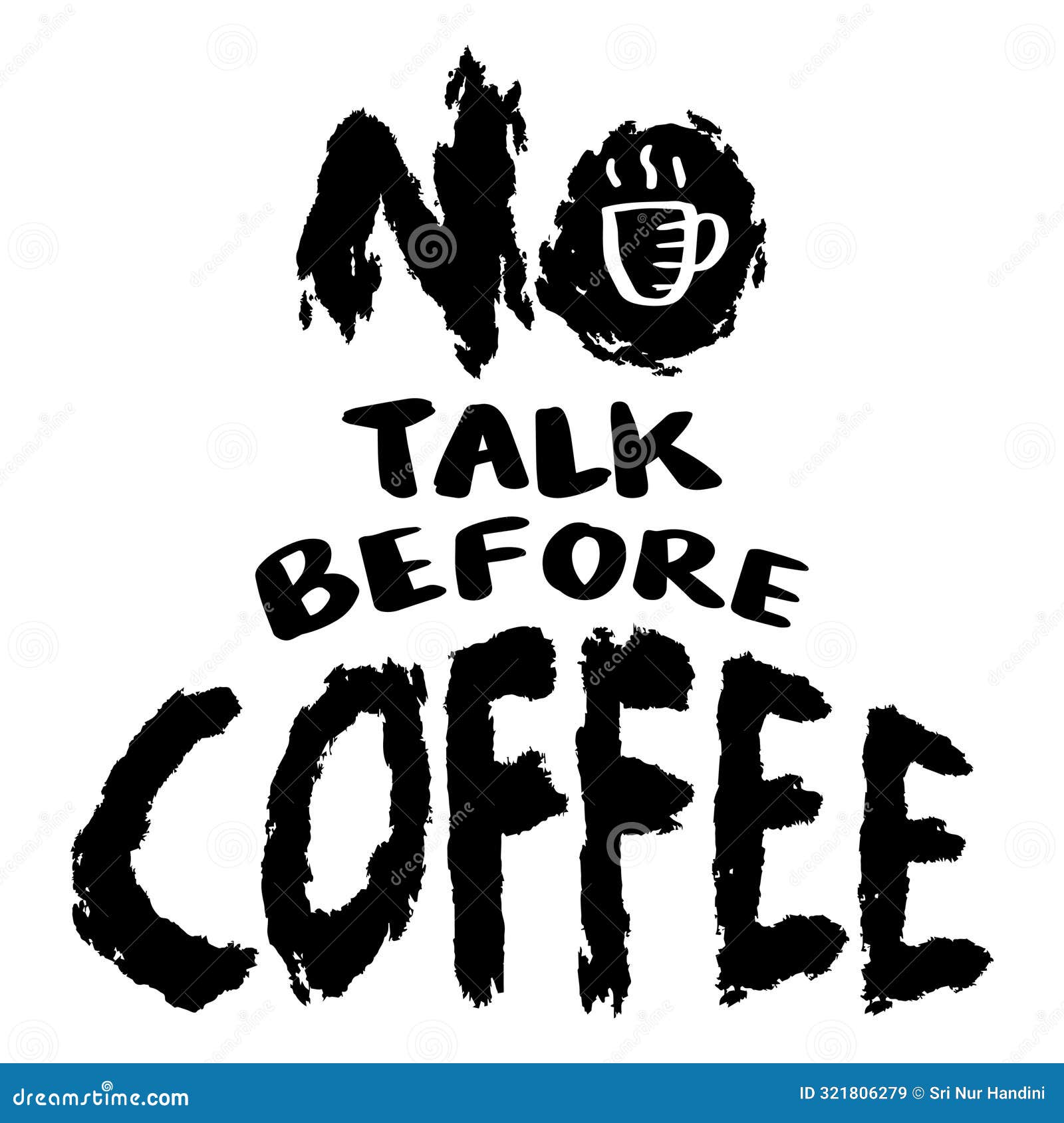 No Talk before Coffee. Handwritten Quote Stock Vector - Illustration of ...