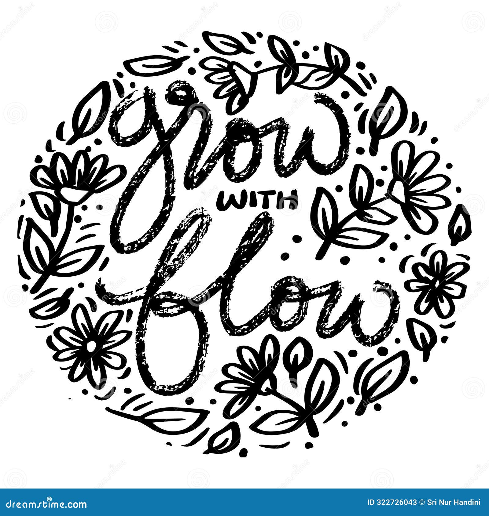 Grow with Flow Lettering with Flowers. Hand Drawn Vector Illustration ...