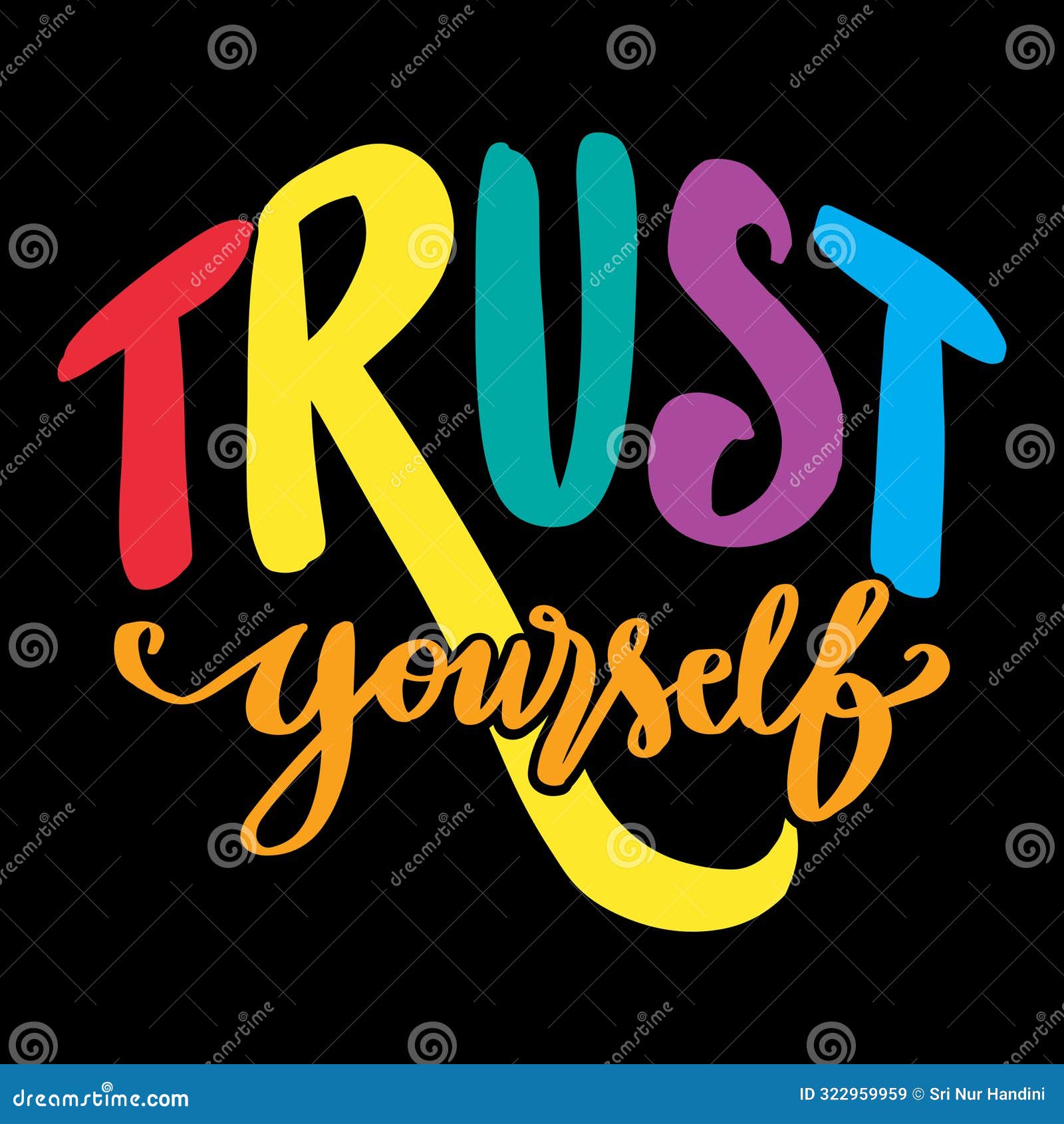 Trust Yourself. Hand Drawn Lettering Quote Stock Vector - Illustration ...