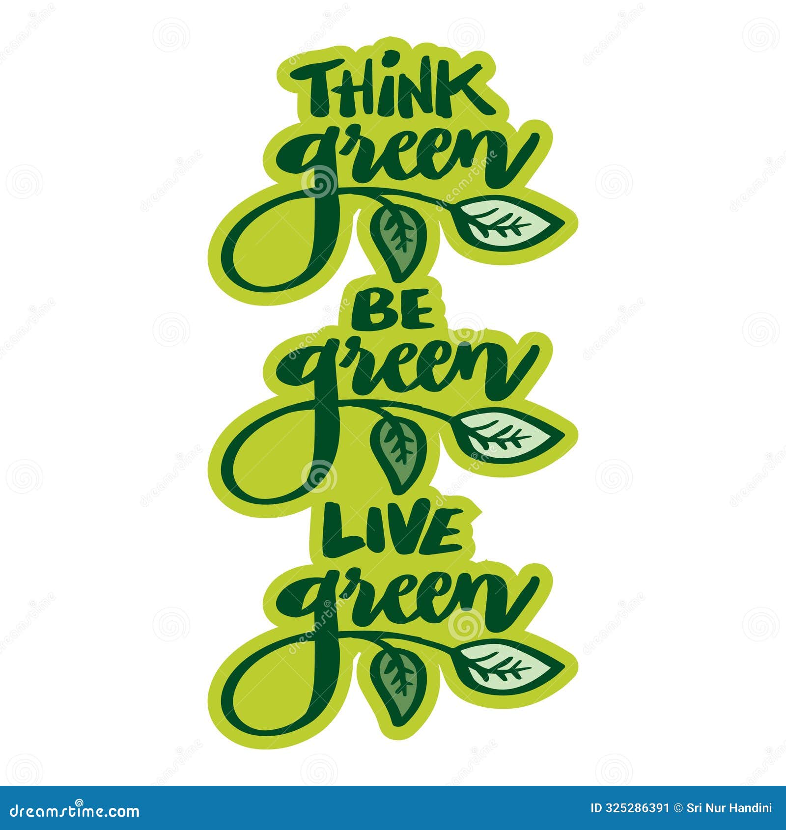 Think Green, Be Green, Live Green. Hand Drawn Lettering Stock Vector ...