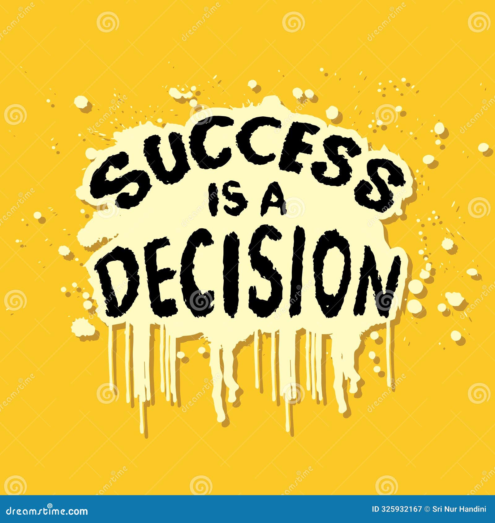 Success is a Decision. Hand Drawn Lettering. Vector Illustration. Stock ...