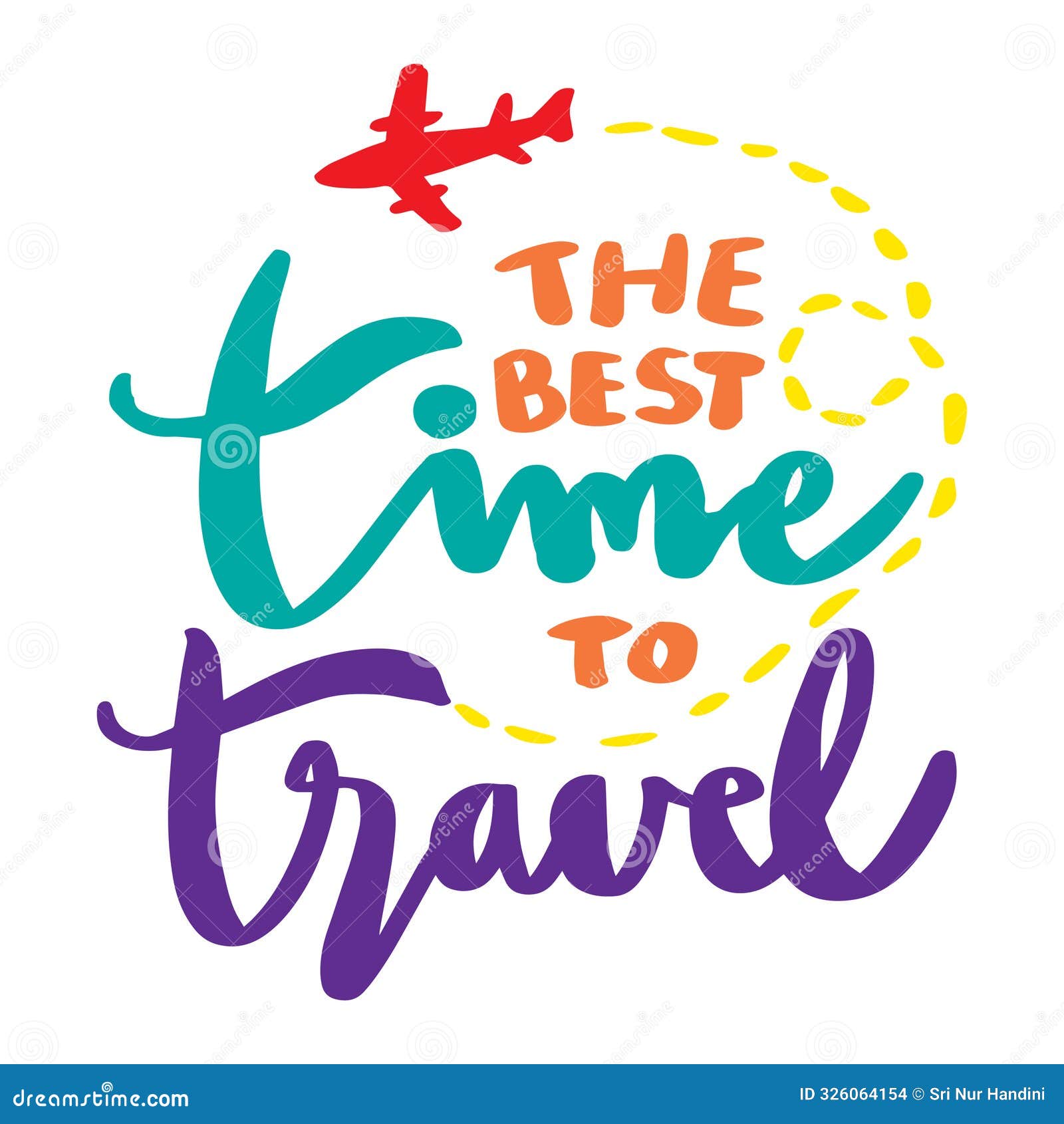 The Best Time To Travel. Hand Drawn Lettering Stock Vector ...