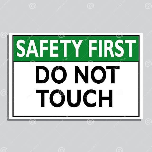 Safety First Do Not Touch Warning Signage Stock Vector - Illustration ...