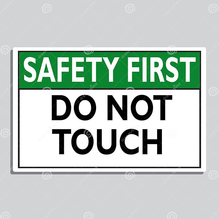 Safety First Do Not Touch Warning Signage Stock Vector - Illustration ...