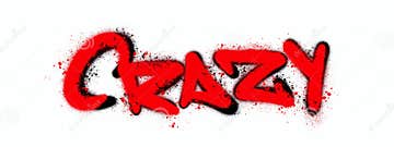 Crazy Hand Drawn Text in Graffiti Style Stock Vector - Illustration of ...