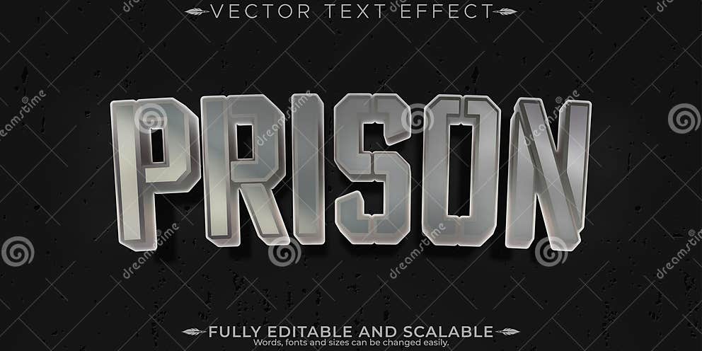 Prison Editable Text Effect, Editable Metallic and Jail Text Style Stock Vector - Illustration ...