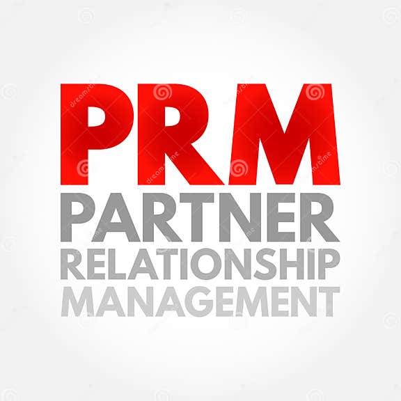 PRM - Partner Relationship Management is a System of Methodologies, Strategies, Software, and ...