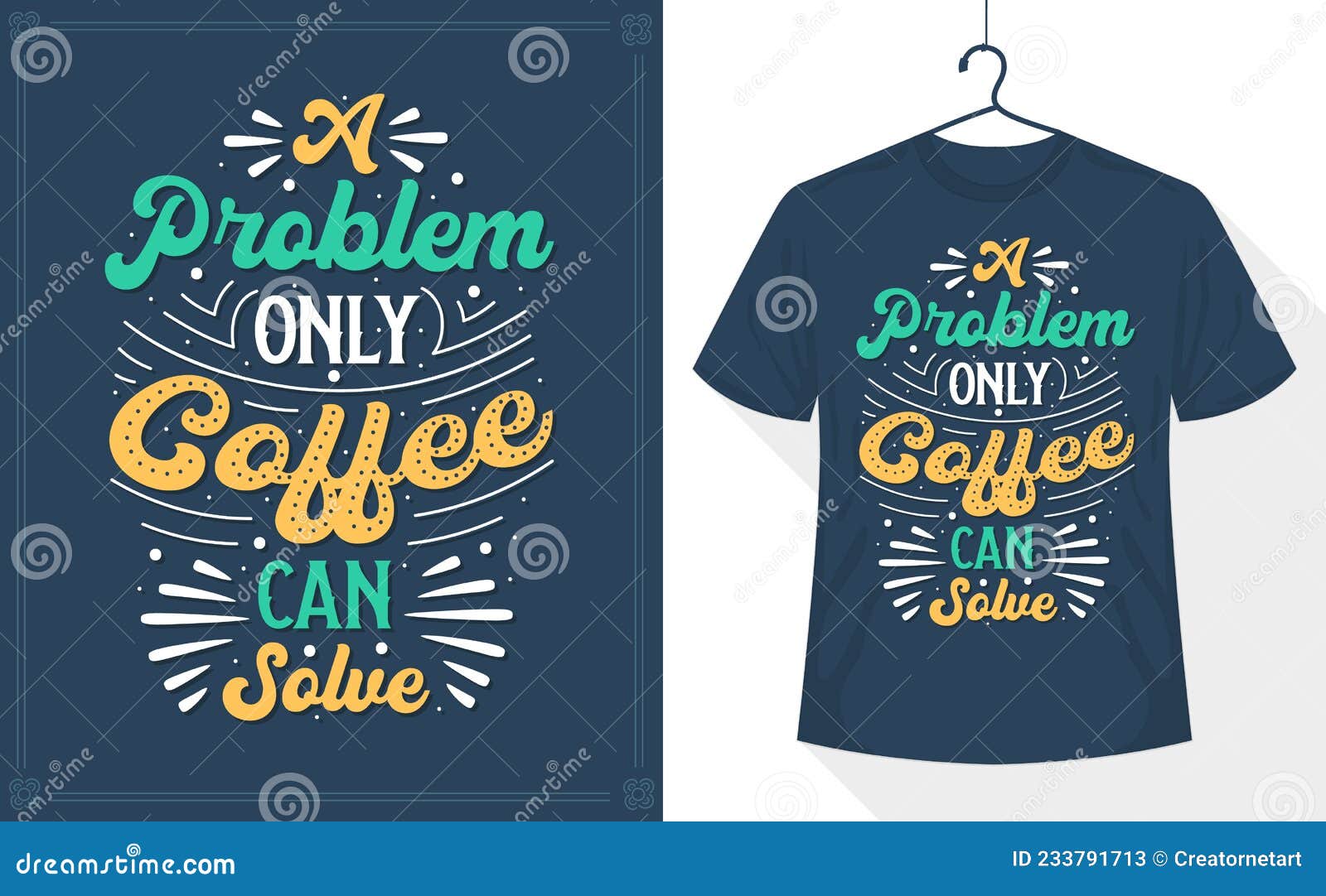 A Problem only Coffee Can Solve, Coffee Lettering T-shirt Stock Vector ...