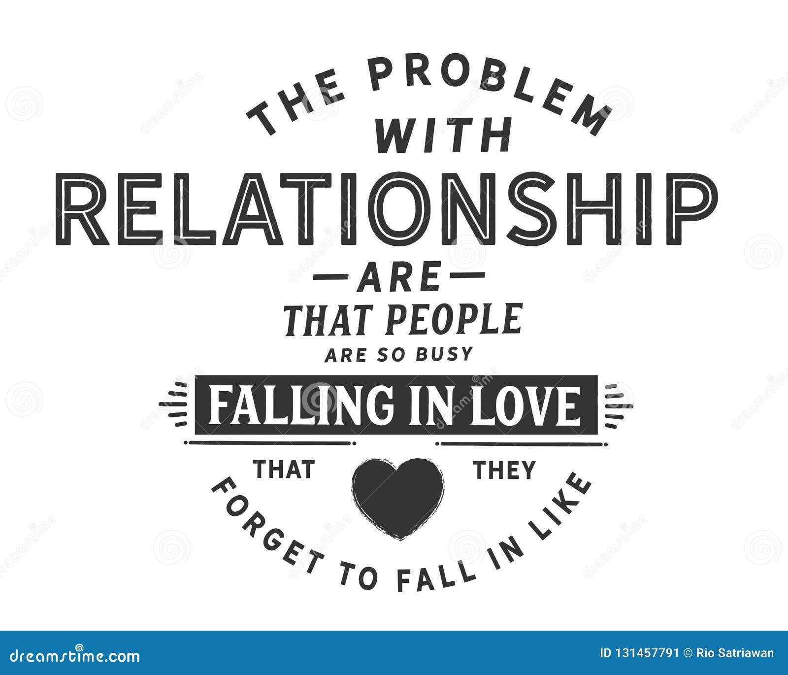 The Problem with Relationship are that People are so Busy Falling in ...