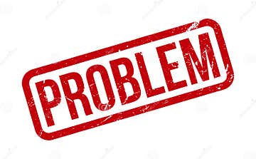 Problem Rubber Stamp. Red Problem Rubber Grunge Stamp Seal Vector ...