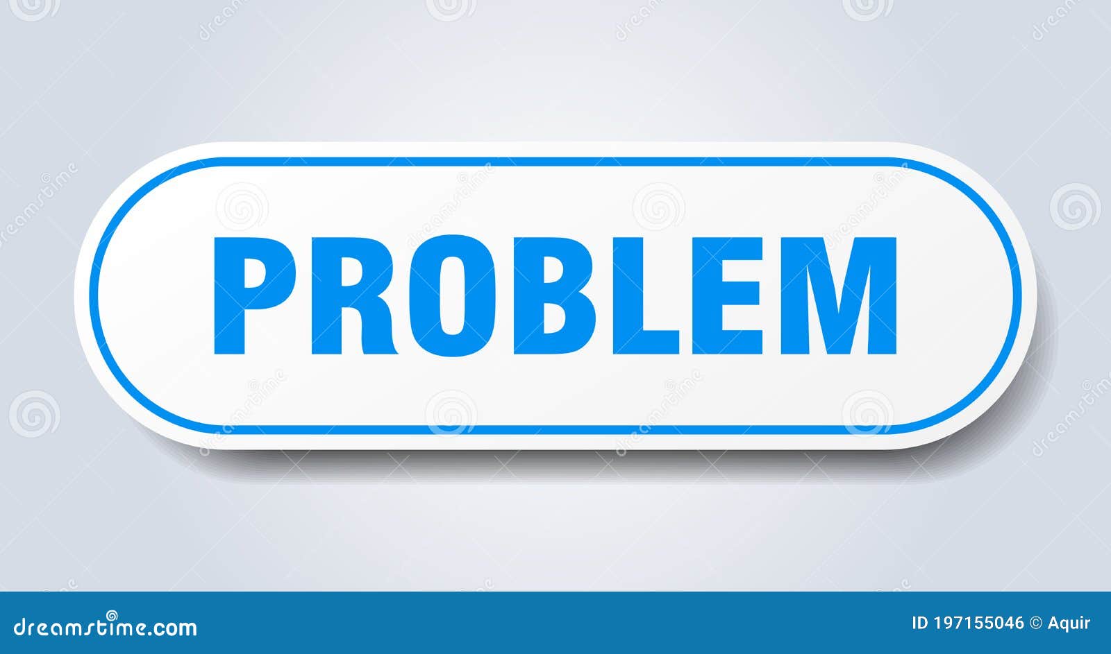 Problem Sign. Rounded Isolated Button. White Sticker Stock Vector ...