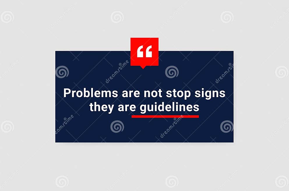 Problems are Not Stop Signs, they are Guidelines. Vector Illustration ...