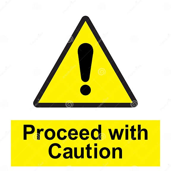 Proceed with Caution Sign Vector Art Illustration Stock Illustration ...
