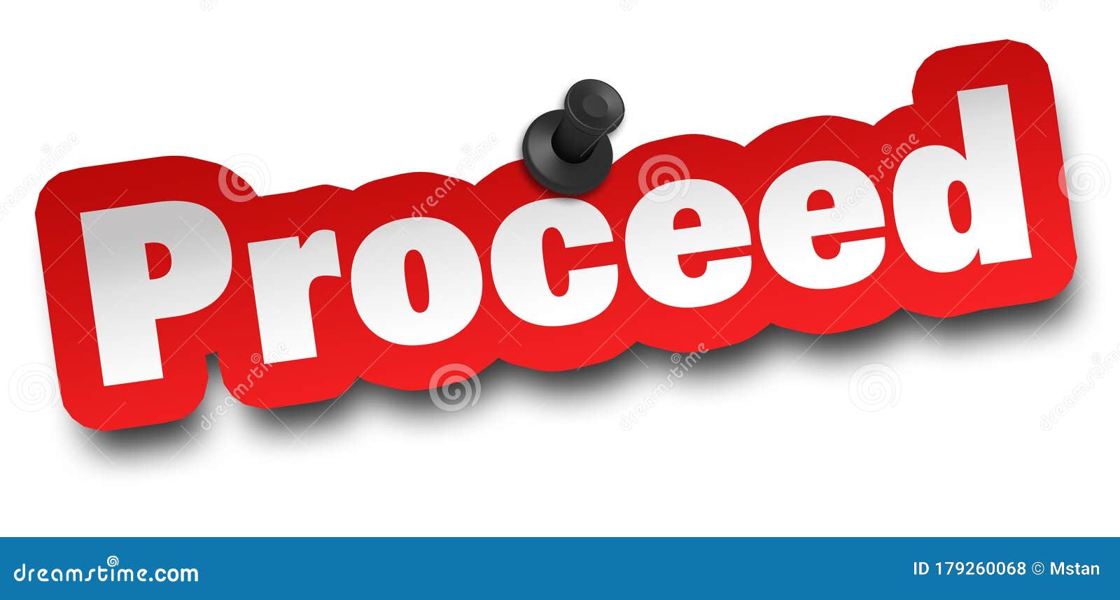 Proceed Concept 3d Illustration Isolated Stock Illustration ...