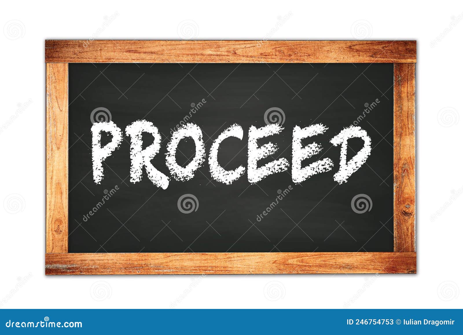 PROCEED Text Written on Wooden Frame School Blackboard Stock ...