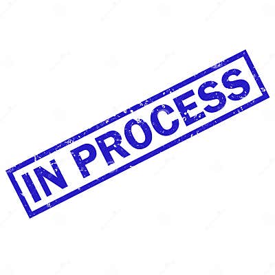 In Process Sign. in Process Grunge Rubber Stamp on White Background. in ...