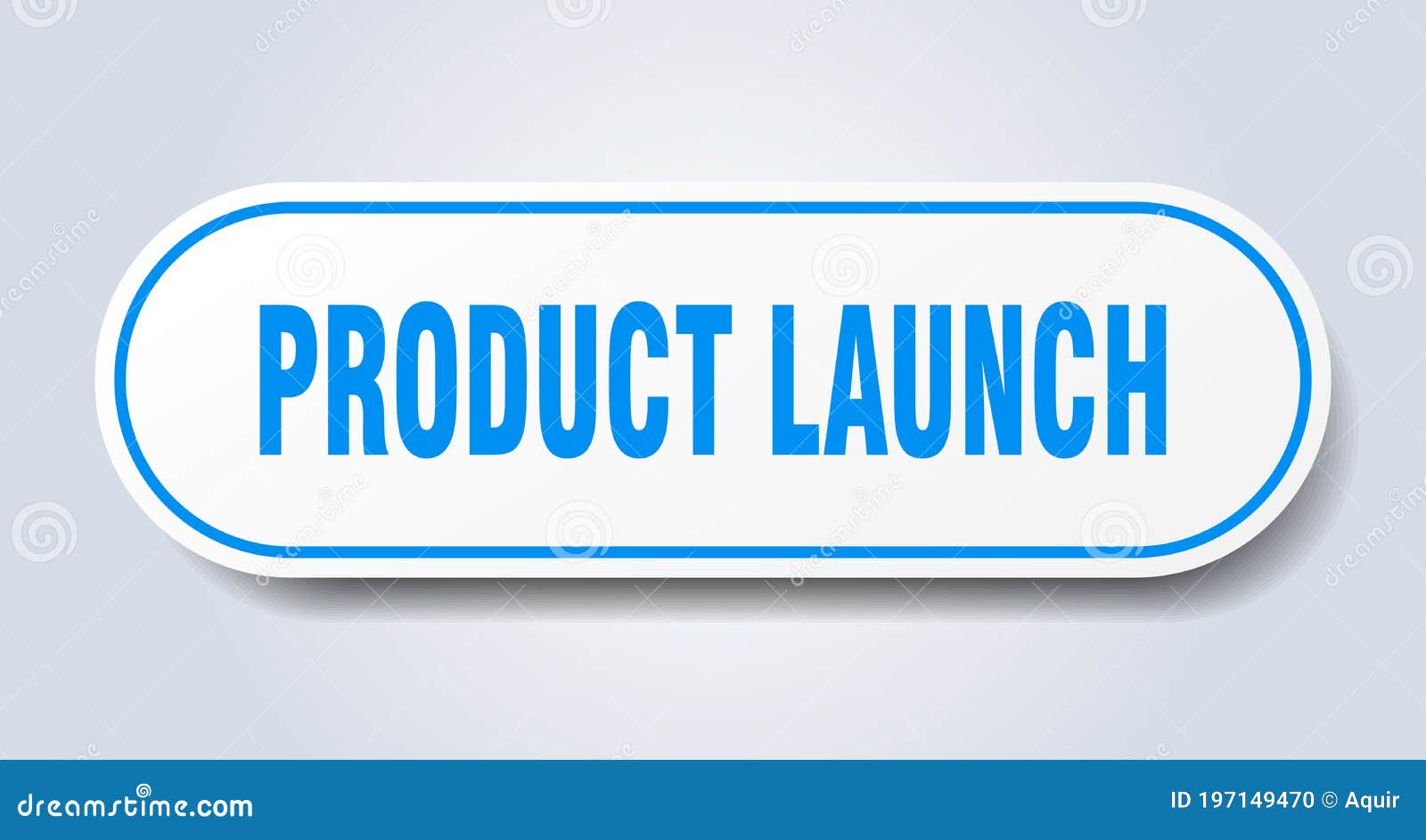 Product Launch Sign. Rounded Isolated Button. White Sticker Stock ...