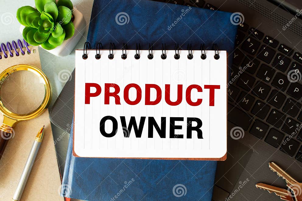 PRODUCT OWNER . Text Written on the Notepad with Office Tools and ...