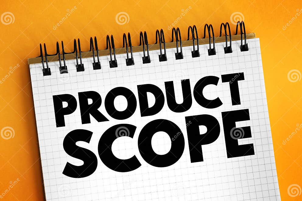 Product Scope Identifies the Characteristics and Functions of a Product ...