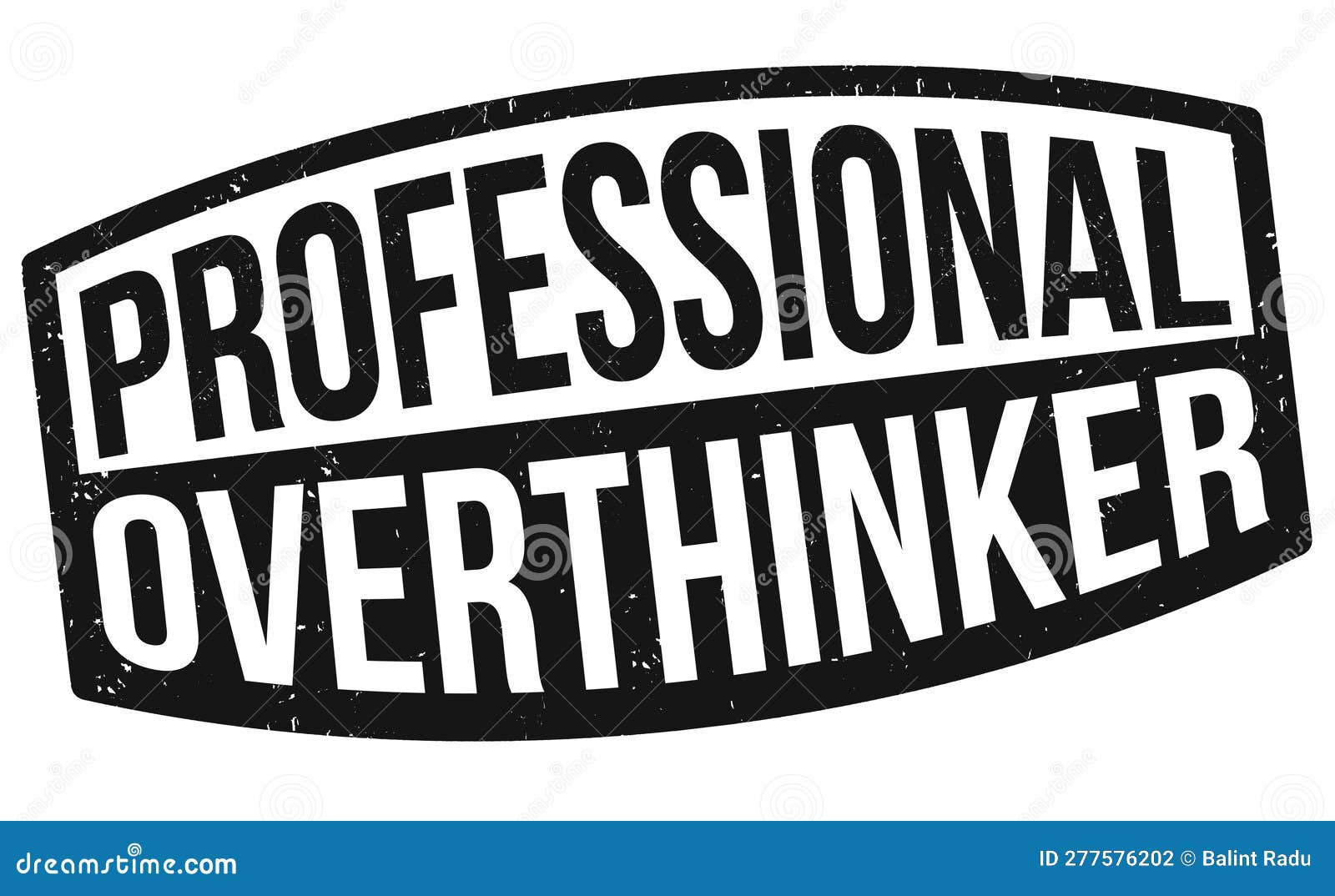 Professional Overthinker Grunge Rubber Stamp Stock Vector ...
