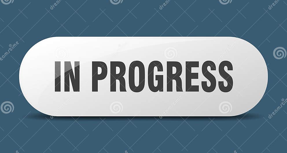 In Progress Button. in Progress Sign. Key. Push Button Stock Vector ...