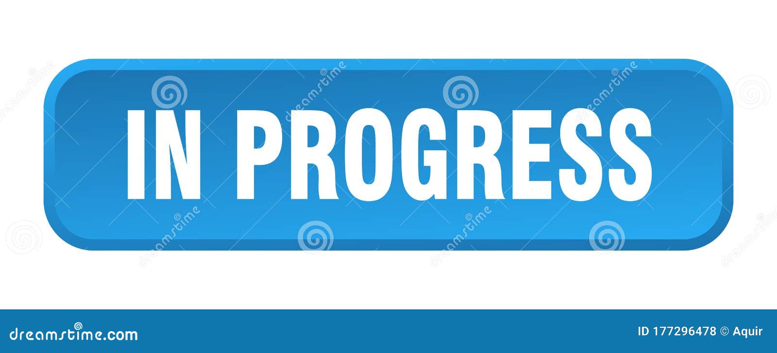 In Progress Button. in Progress Square 3d Push Button Stock Vector ...