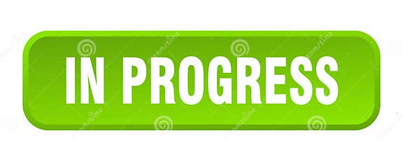 In Progress Button. in Progress Square 3d Push Button Stock Vector ...
