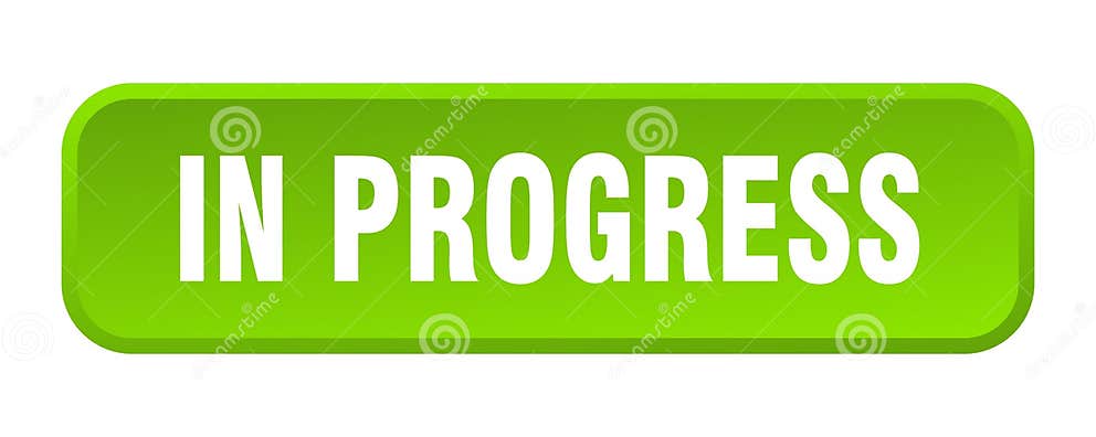 In Progress Button. in Progress Square 3d Push Button Stock Vector ...