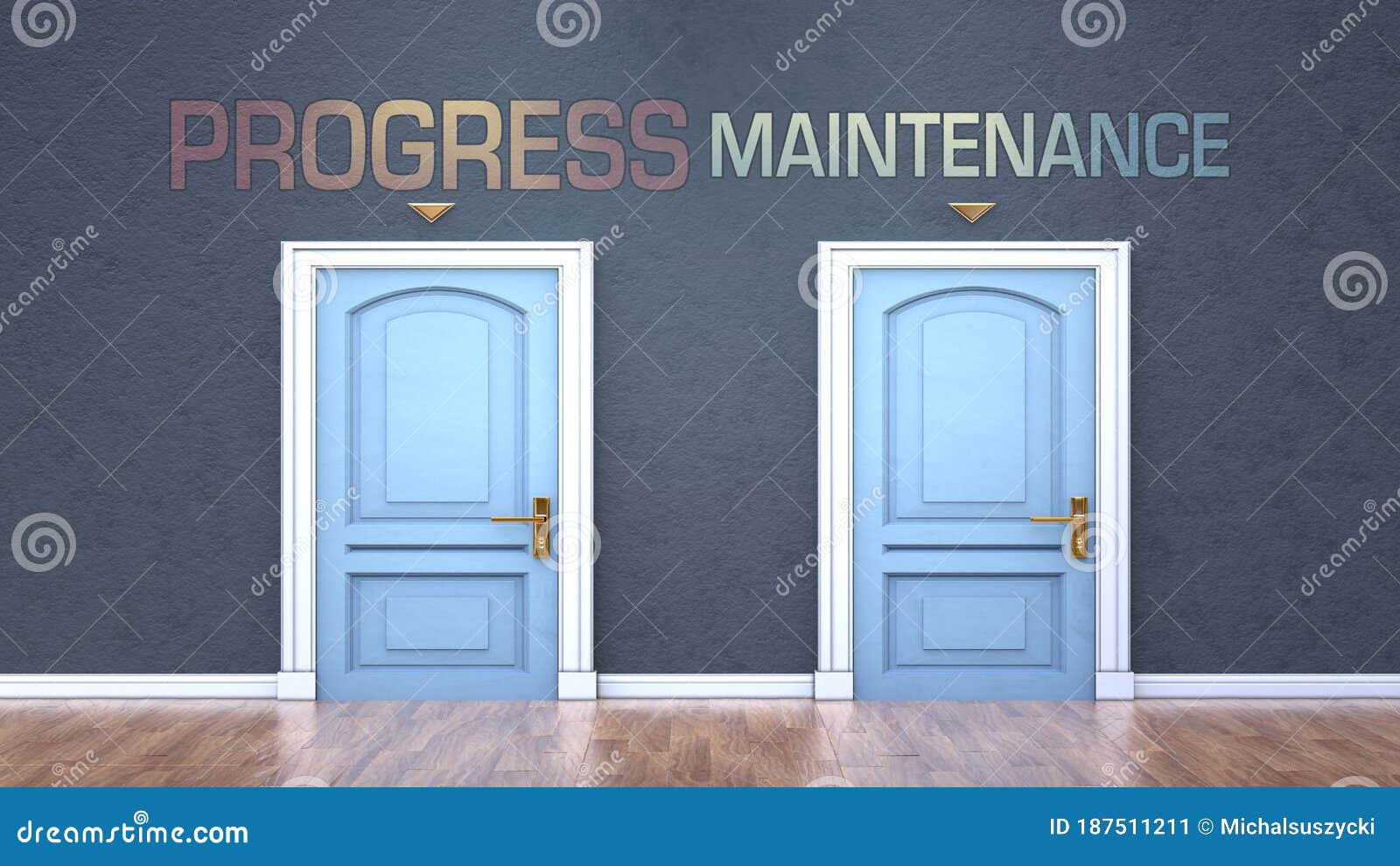 Progress and Maintenance As a Choice - Pictured As Words Progress ...