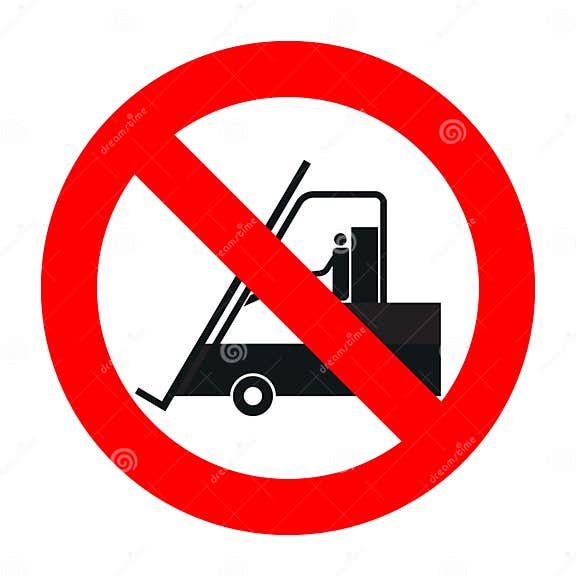 Prohibition Sign of Loading, No Forklift, Do Not Load with a Stacker ...