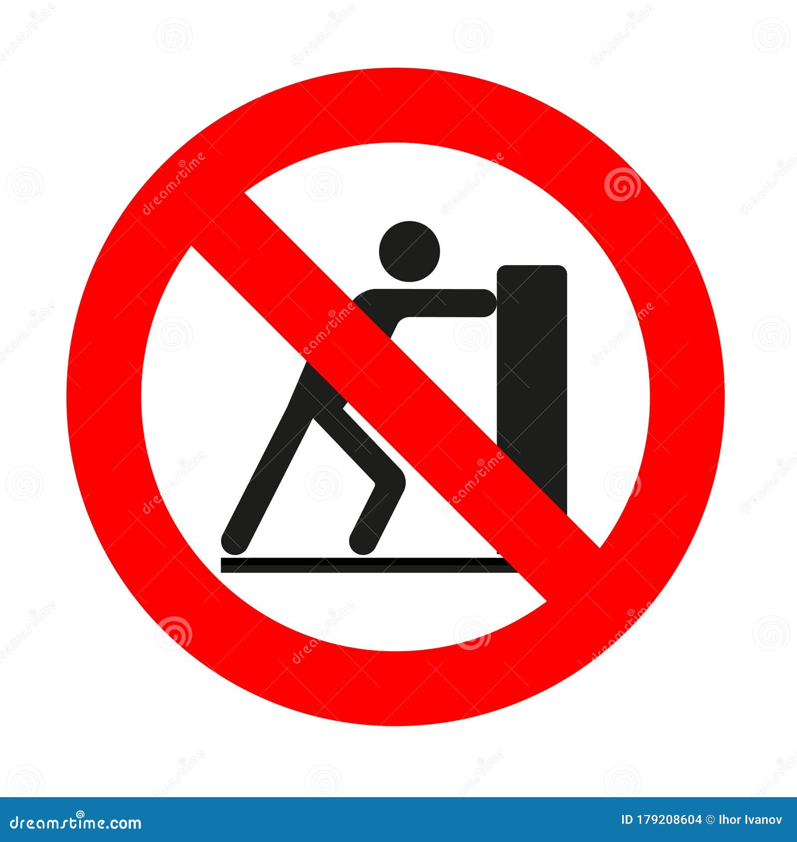 Prohibition Sign To Move Cargo, Do Not Move Cargo, Attention is ... Prohibition Sign To Move Cargo, Do Not Move Cargo, Attention is ...