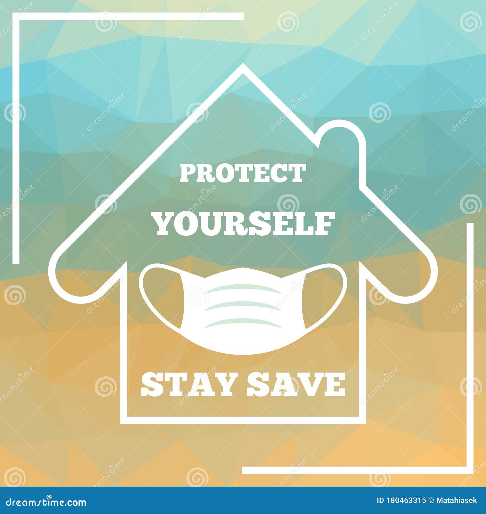 Protect Yourself. Stay Save. Home Icon. Triangular Background Design ...